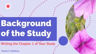 Lecture Notes on Writing the Background of the Study | PDF