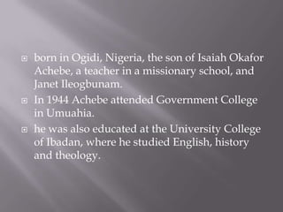 Background of writer chinua achebe | PPTX