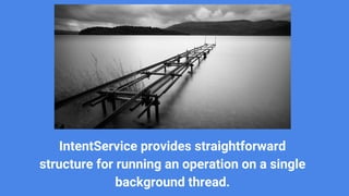 Android - Background operation | PDF | Operating Systems | Computer Software and Applications