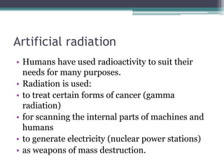 Background radiation - Artificial and Natural | PPTX