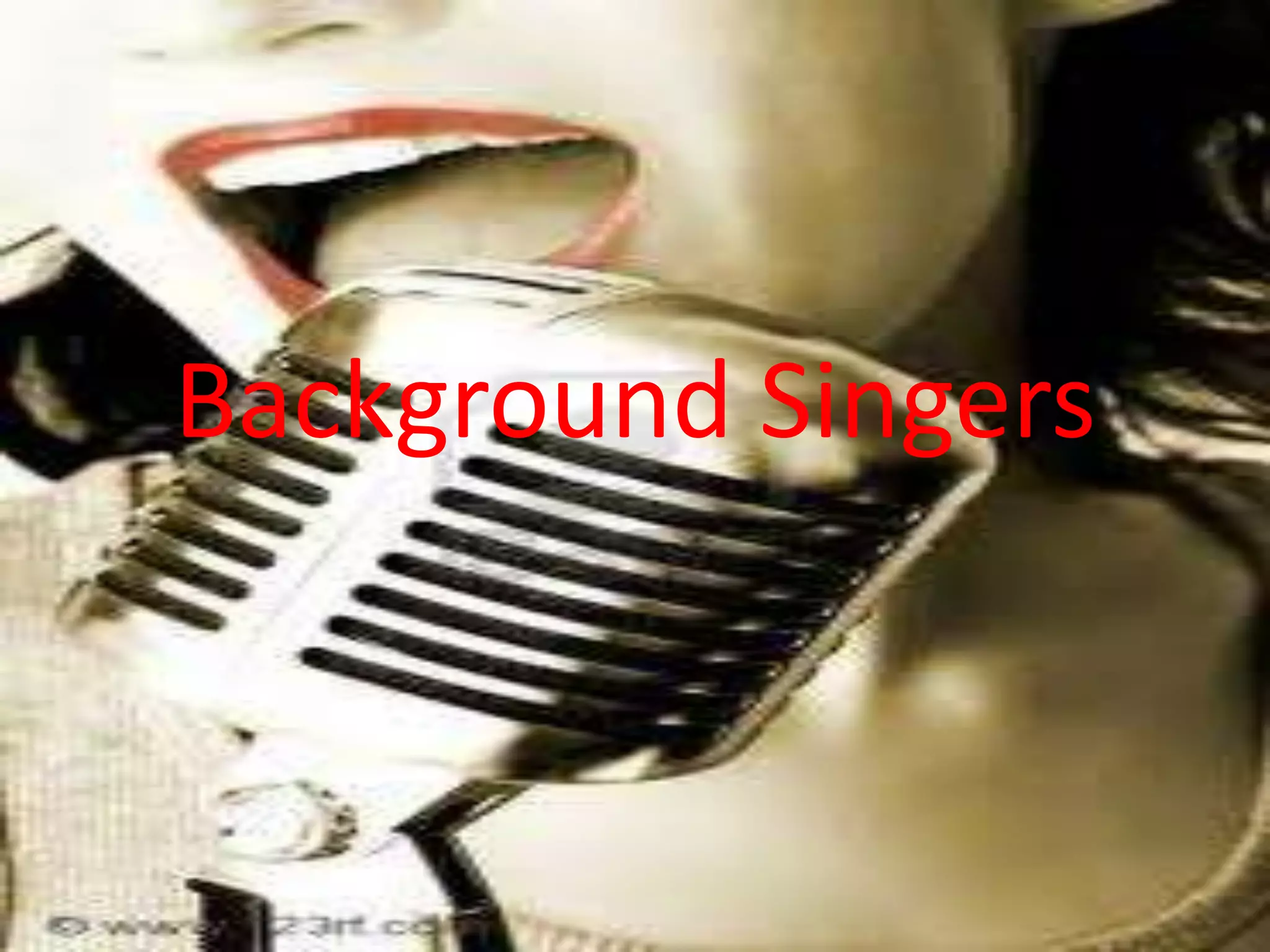 Background singers | PPTX