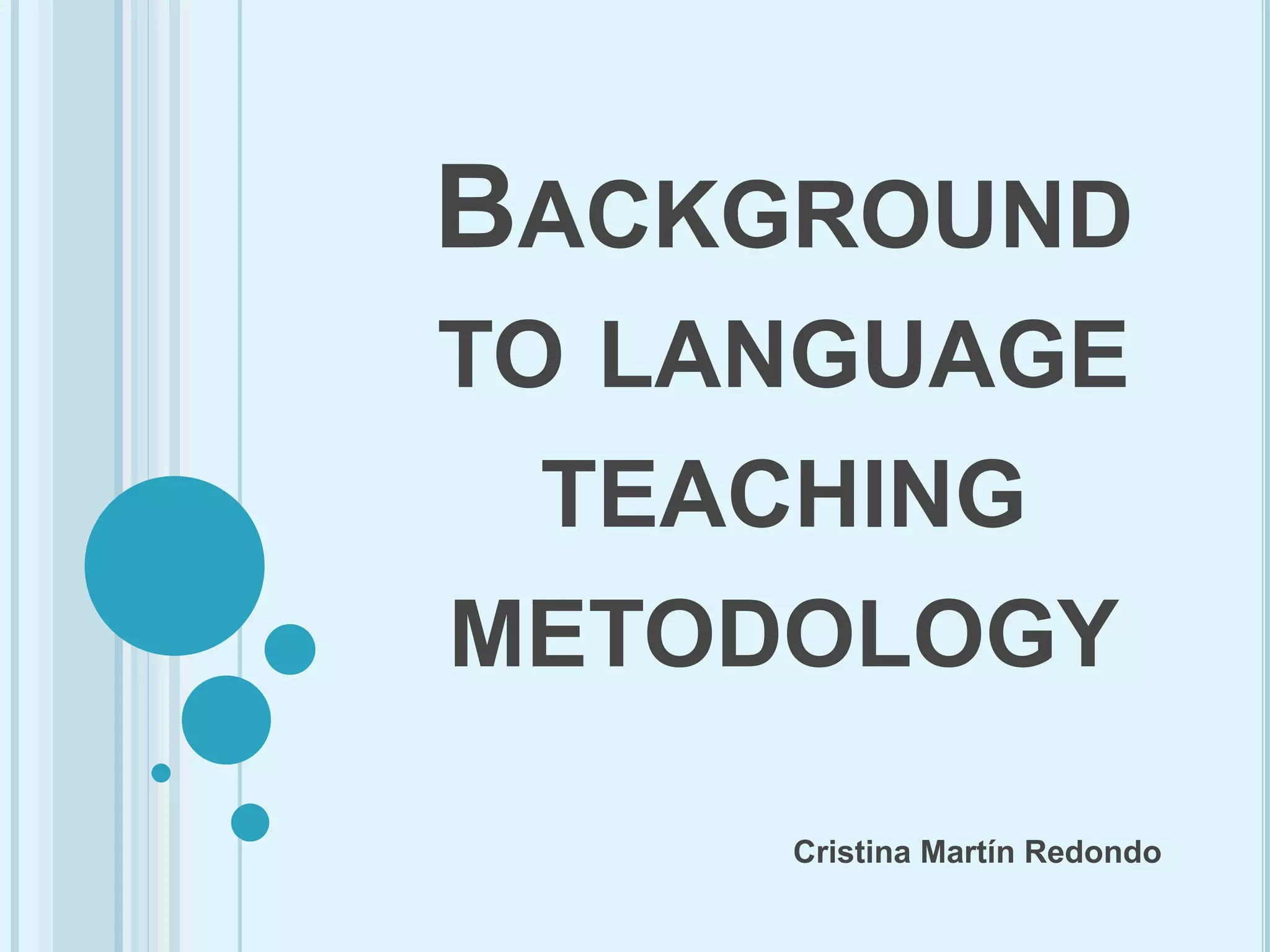 Background to language teaching metodology | PPTX