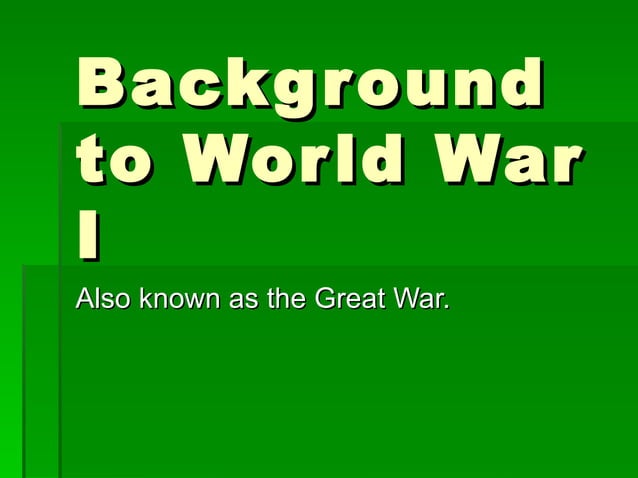 Background To World War I[1] | PPT