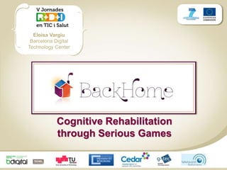 Cognitive Rehabilitation through Serious Games | PPTX