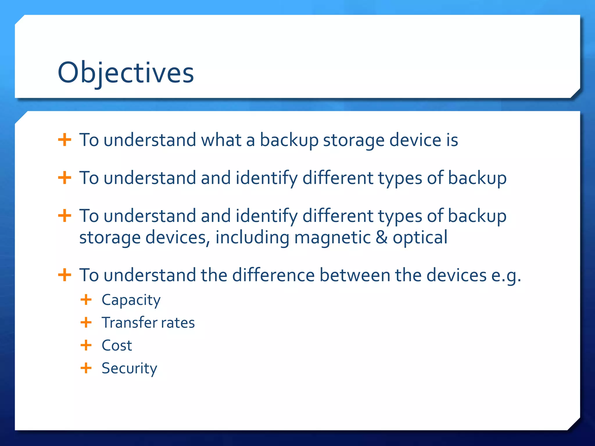 Backing storage | PPTX | Data Storage and Warehousing | Computing
