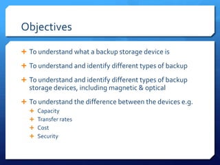 Backing storage | PPTX | Data Storage and Warehousing | Computing