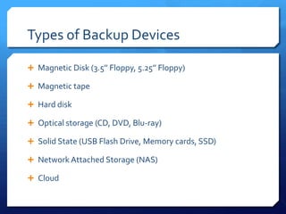 Backing storage | PPTX | Data Storage and Warehousing | Computing
