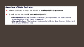 Backing up of data IGCSE ICT Chapter 3.ppt