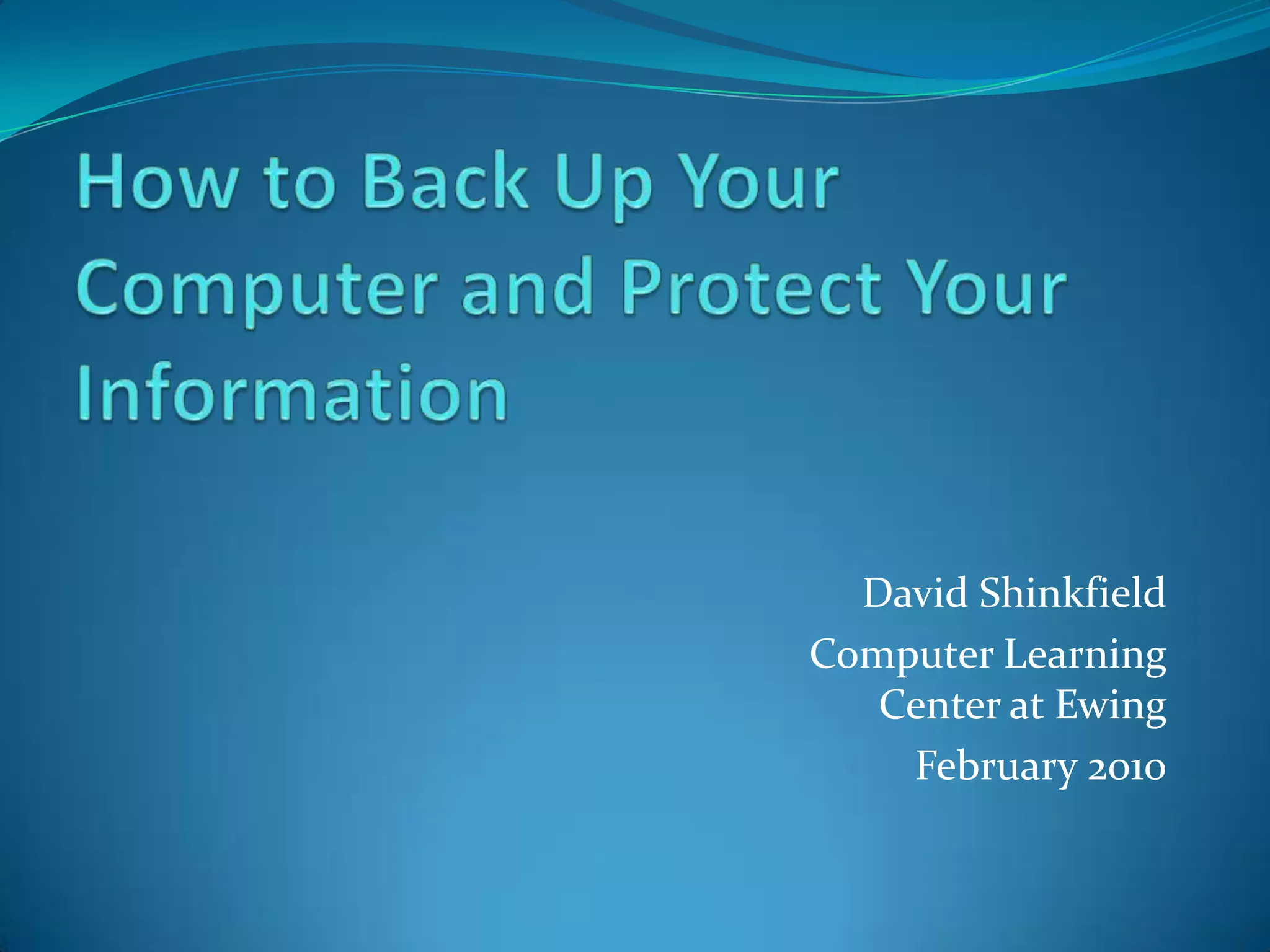 Backing up your computer | PPTX | Shareware and Freeware | Computer ...