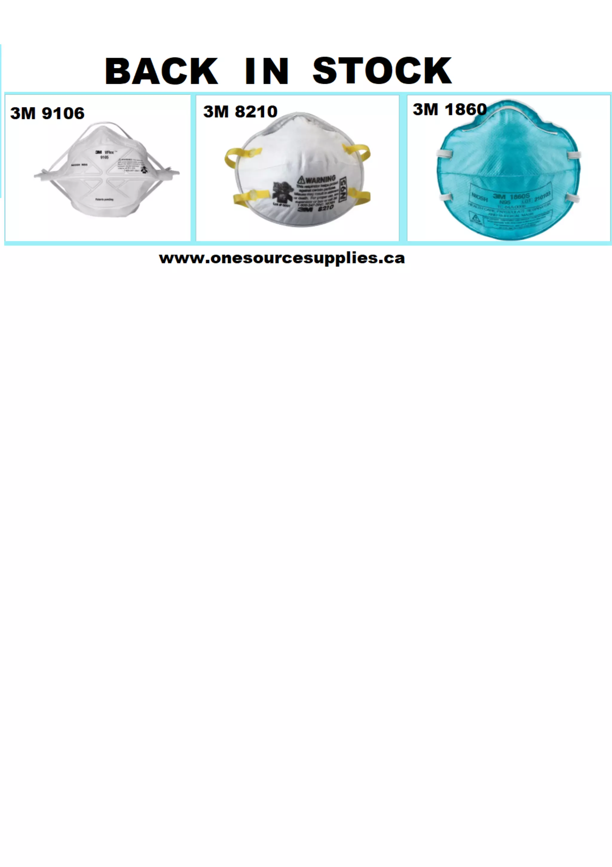 3M BACK IN STOCK: 9106, 8210, 1860 RESPIRATORS | PDF