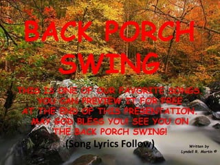 Back porch swing Lyndell Martin song music spiritual inspirational in…