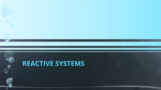 Reactive Systems と Back Pressure | PDF | Web Development | Internet