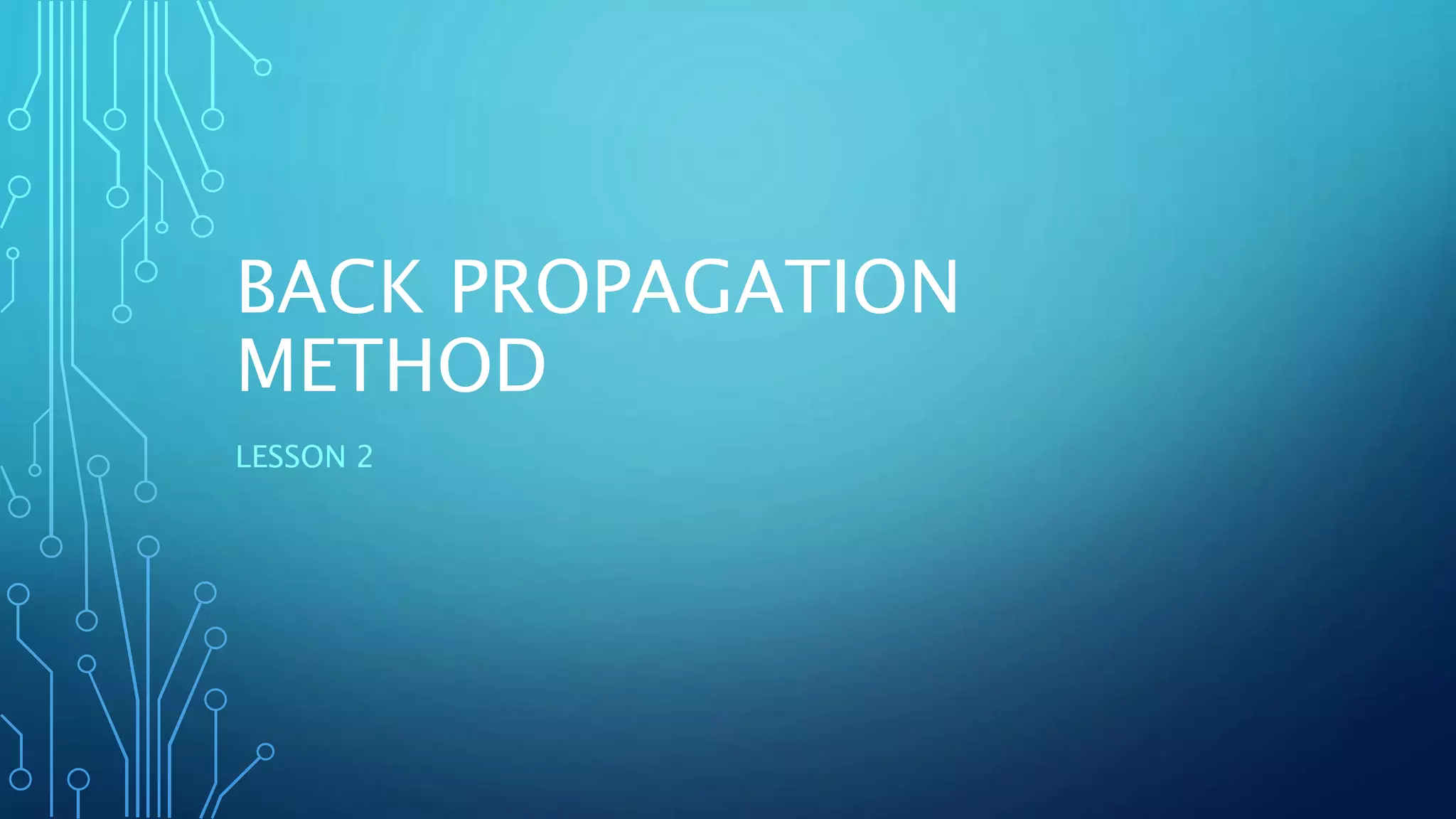Back propagation method | PPT