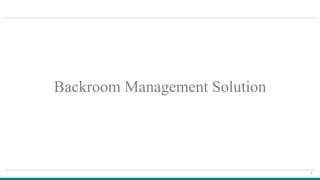 Backroom Management Solution "BMS" | PPTX