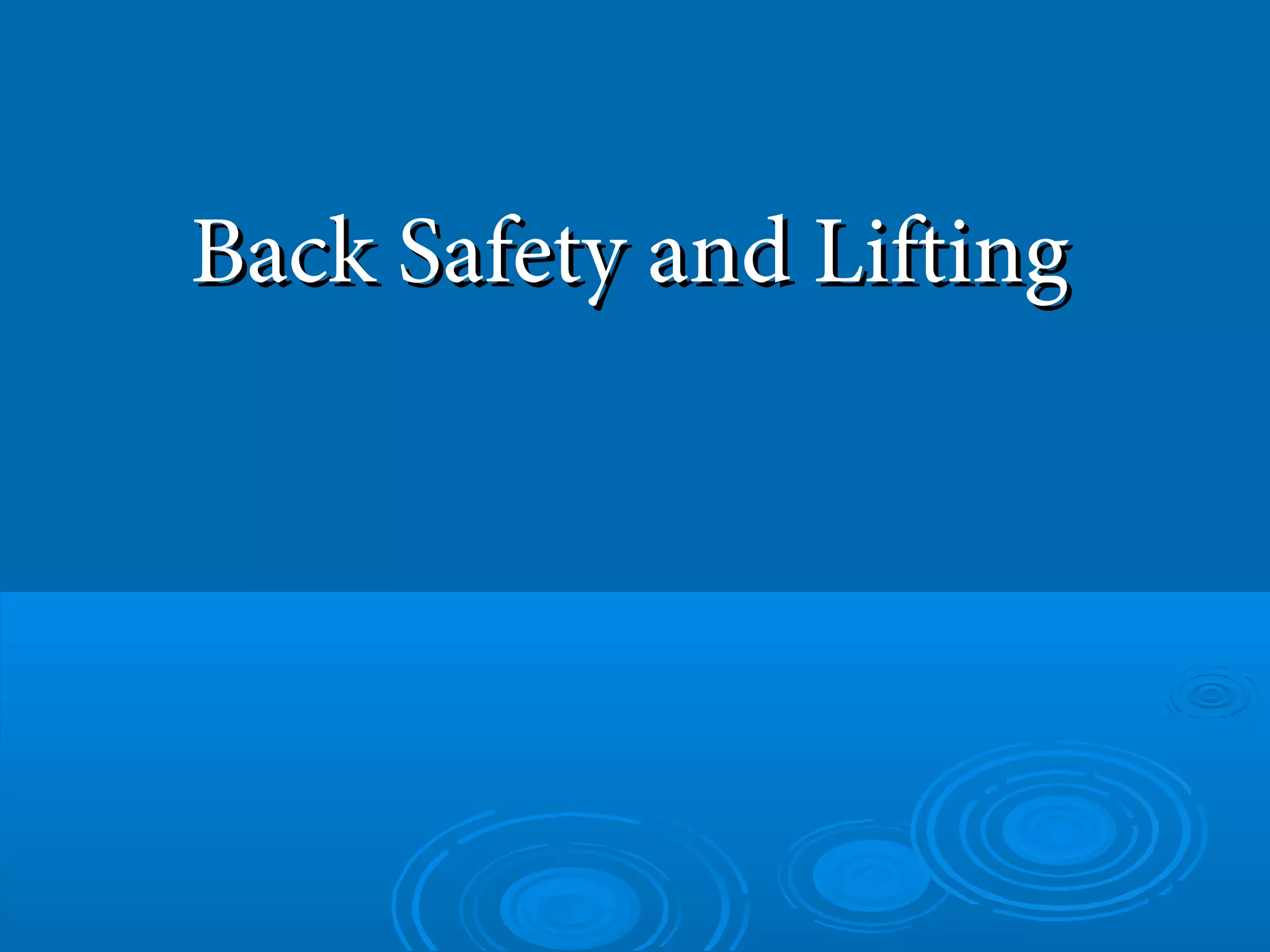 Back Safety and Lifting | PPT