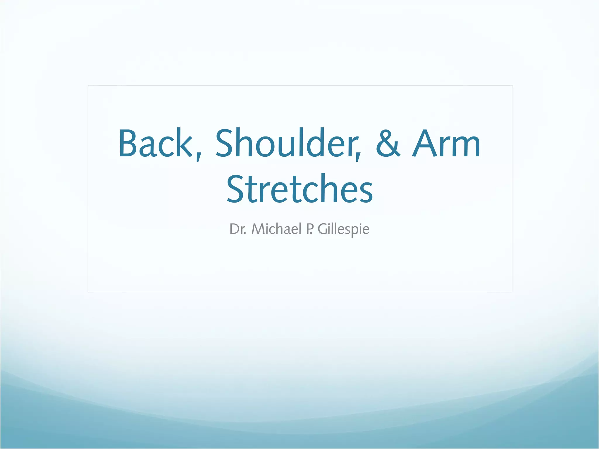 Back shoulder arm_stretches | PPT