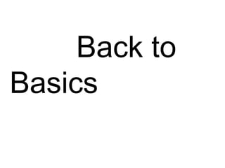Back to basics | PPT