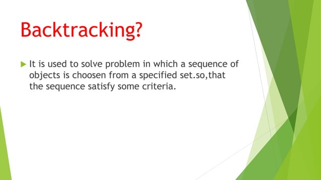 Backtracking with general method in design and analysis of algorithms ... Backtracking with general method in design and analysis of algorithms ...