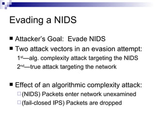 Backtracking Algorithmic Complexity Attacks Against a NIDS | PPT