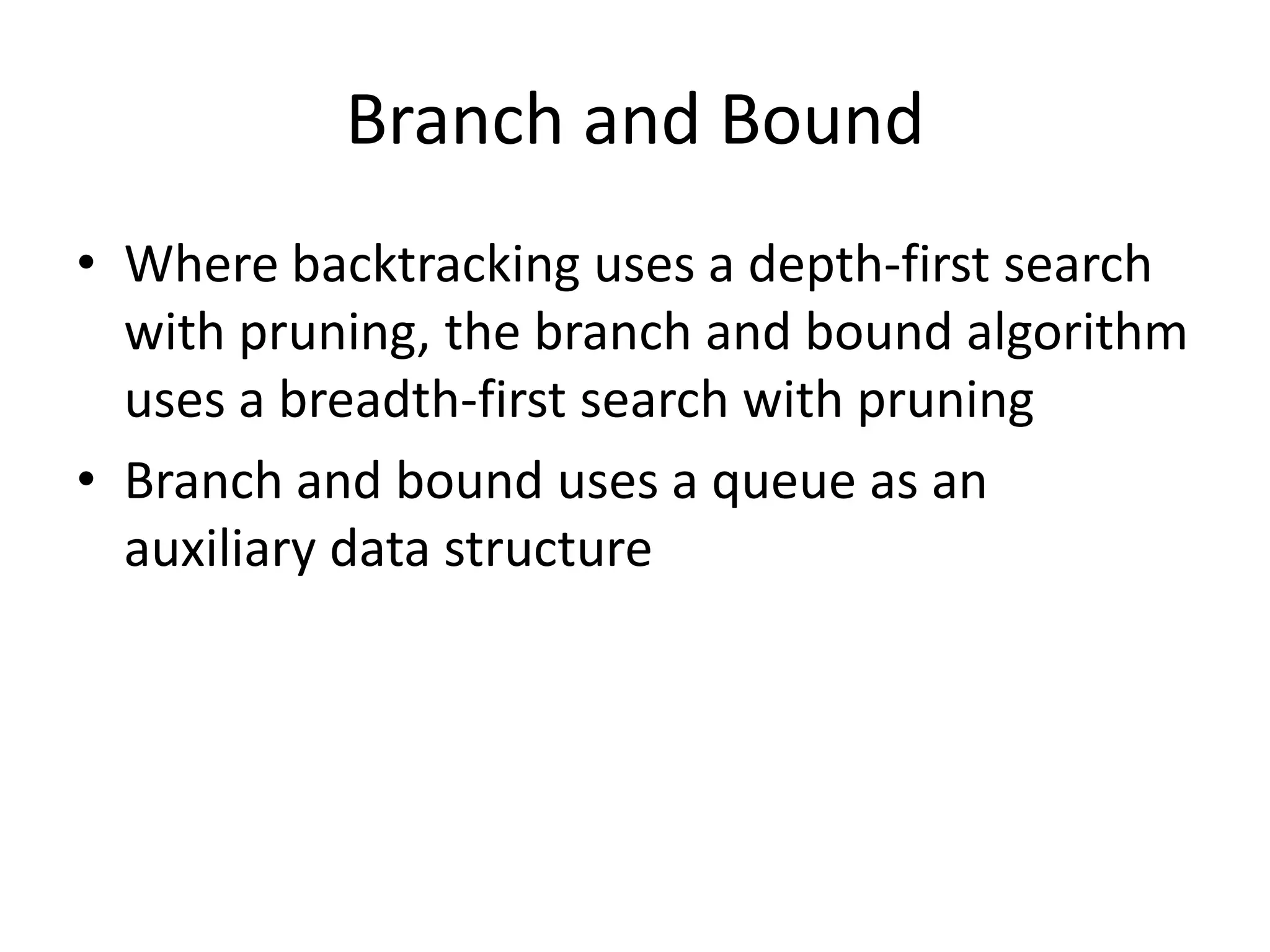 Back tracking and branch and bound class 20 | PPTX