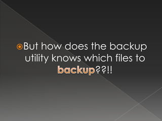 Backup Archive Bit | PPTX