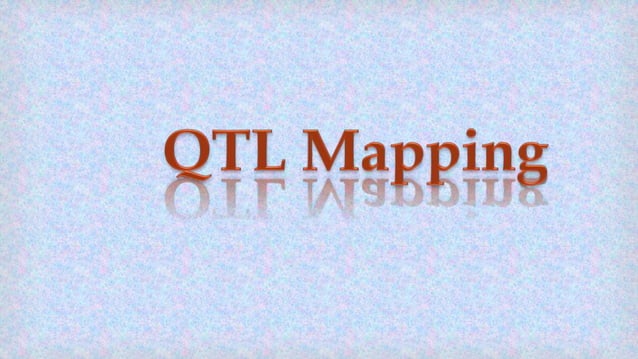 QTL mapping for crop improvement | PPTX