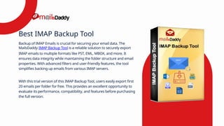 Easily Backup IMAP Emails to Local Drive | PPT