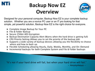 Backup Now Ez (110609) | PPTX | Operating Systems | Computer Software and Applications