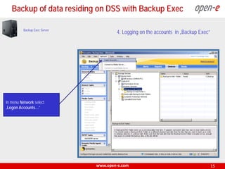 Backup of Data Residing on DSS V6 with Backup Exec | PPT