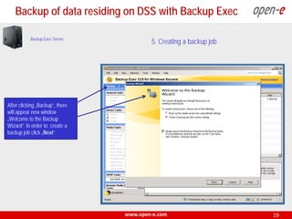 Backup of Data Residing on DSS V6 with Backup Exec | PPT