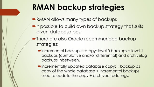 Backup & recovery with rman | PPTX Backup & recovery with rman | PPTX