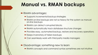 Backup & recovery with rman | PPTX