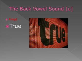 Back vowel sounds | PPTX