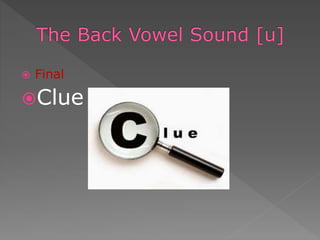 Back vowel sounds | PPTX