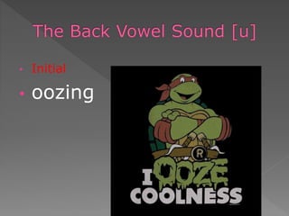 Back vowel sounds | PPTX