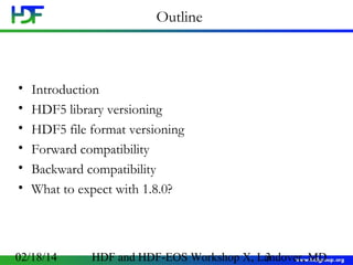 HDF5 Backward and Forward Compatibility Issues | PPT