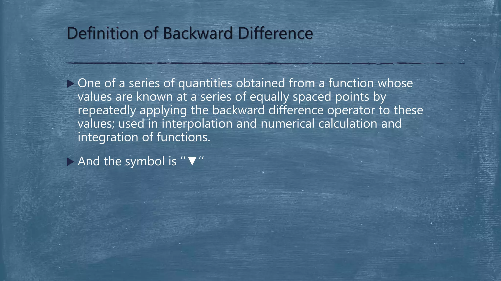 Backward difference | PPTX