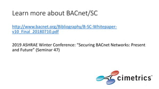BACnet/SC: A Secure Alternative to BACnet/IP | PPTX