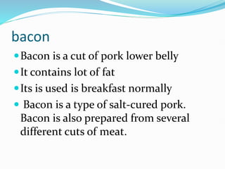 Types of Bacon and ham knowledge hubgwpptx | PPTX