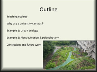 Making the most of university campuses for teaching ecology | PPT