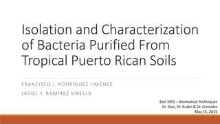 Isolation and Cultivation of Bacteria from Tropical Soils | PPT