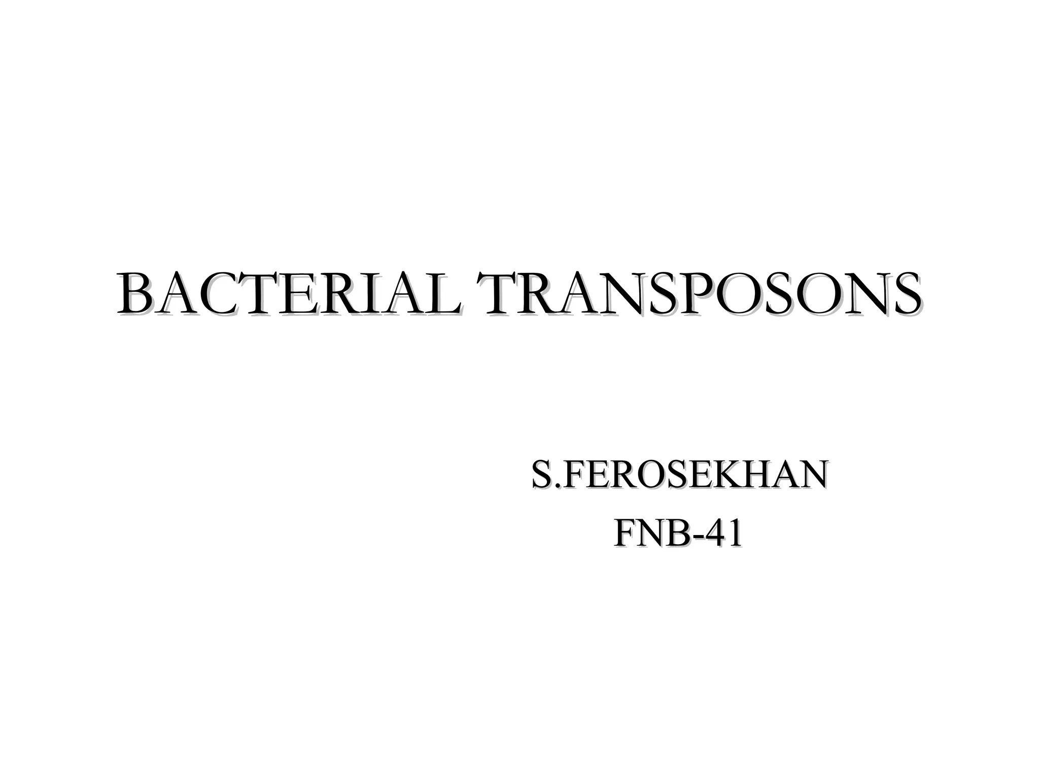 Bacterial Transposons | PPT