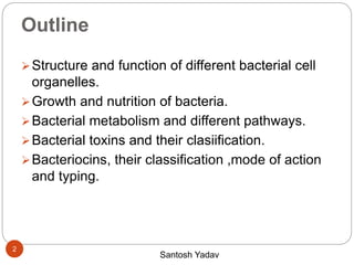 Bacterial anatomy, physiology, growth, nutrition, metabolism, toxin and ...