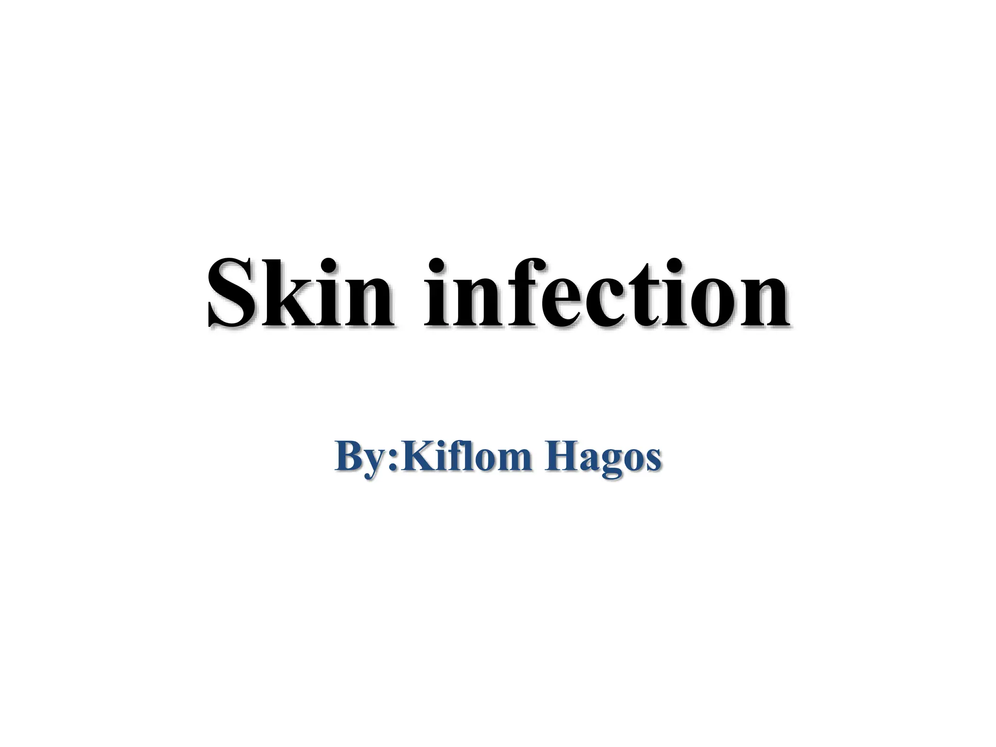 Bacterial and Viral skin infection.pptx