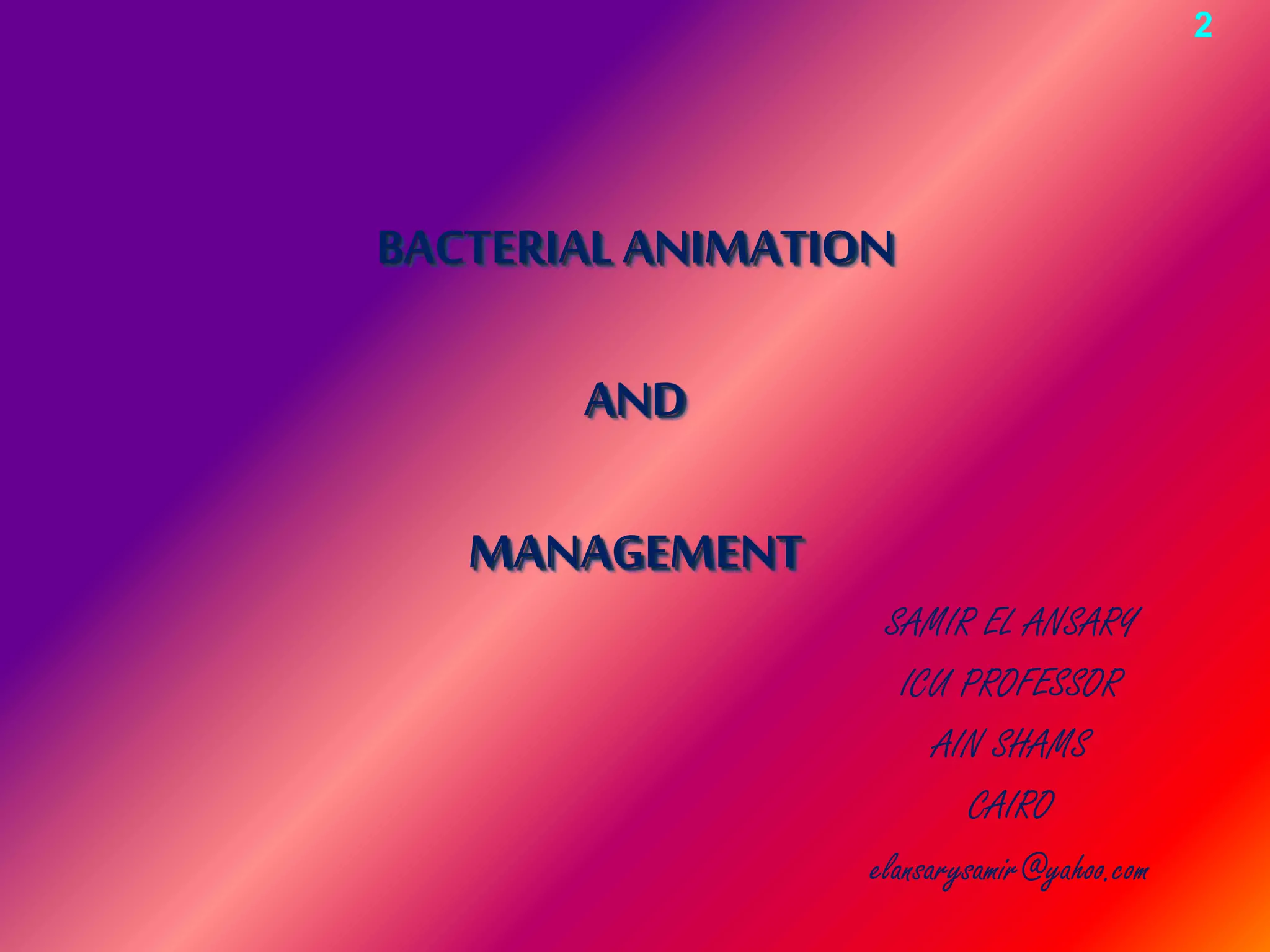 Bacterial animation and management | PPTX
