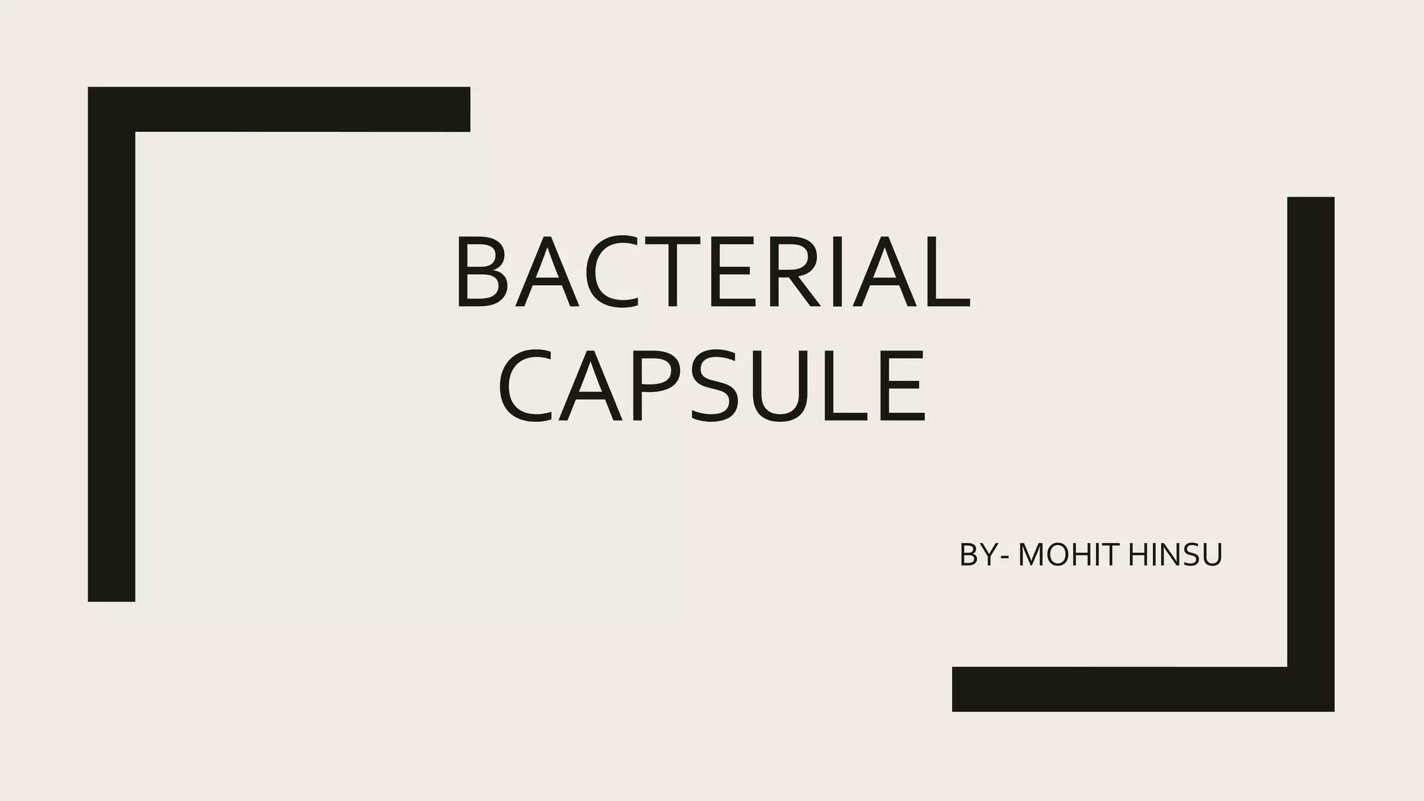 Bacterial capsule | PPTX | Medical Health