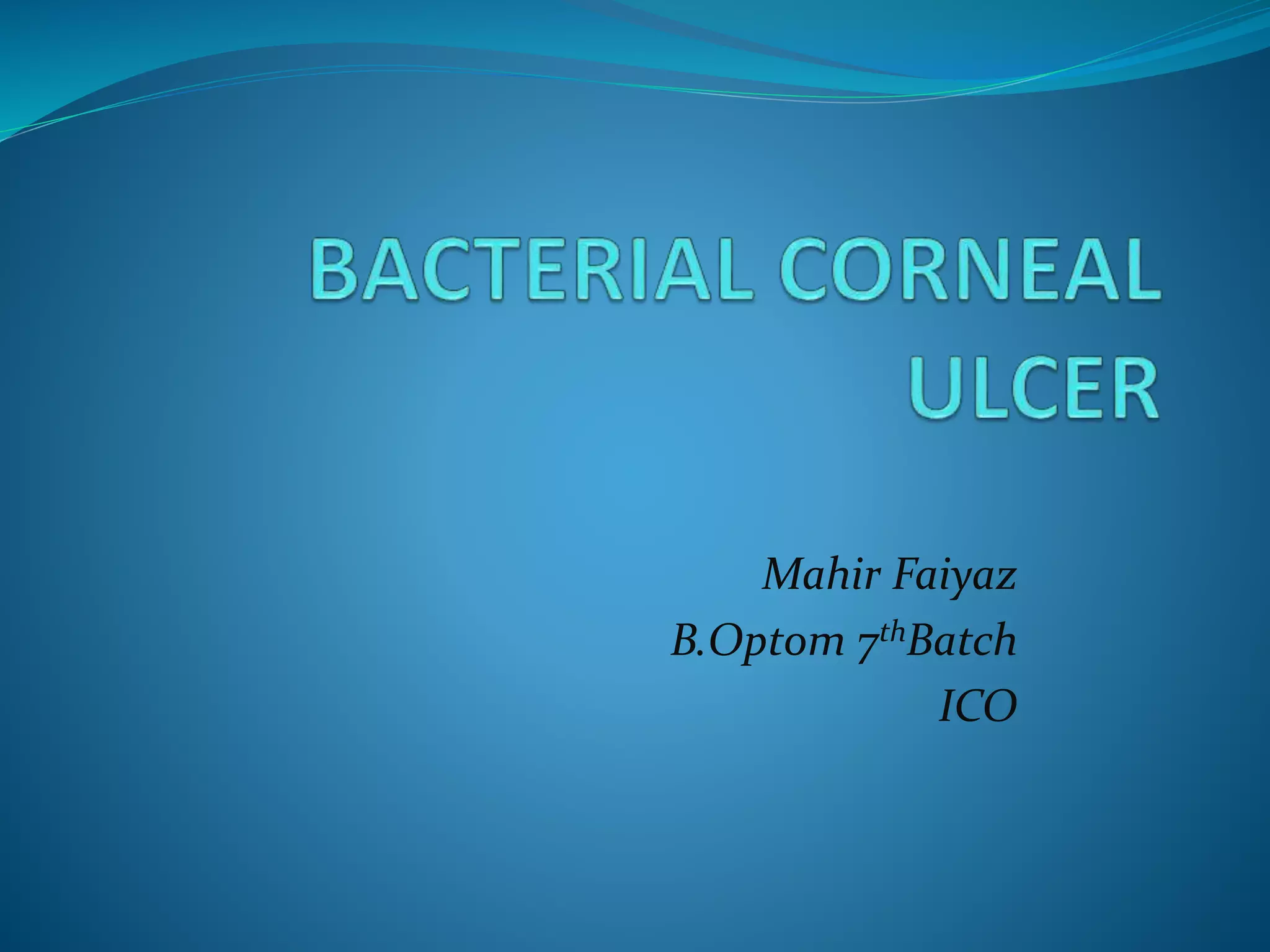Bacterial Corneal Ulcer Pptx
