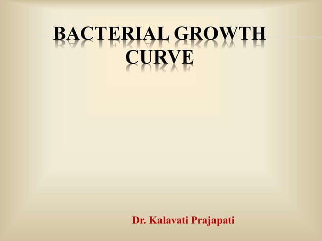 Bacterial Growth curve | PPT | Biological Sciences | Science