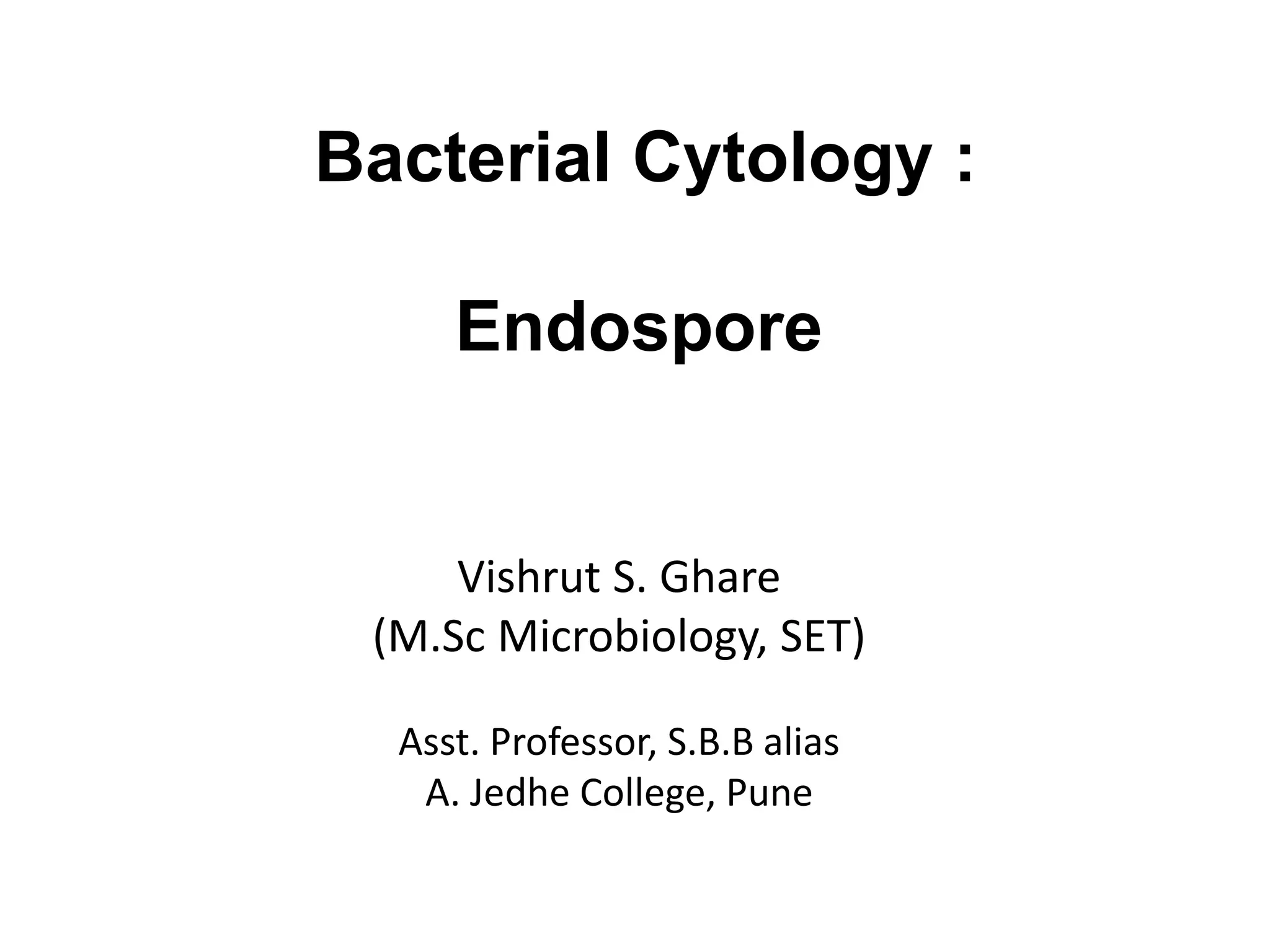 Bacterial cytology endospore | PPTX