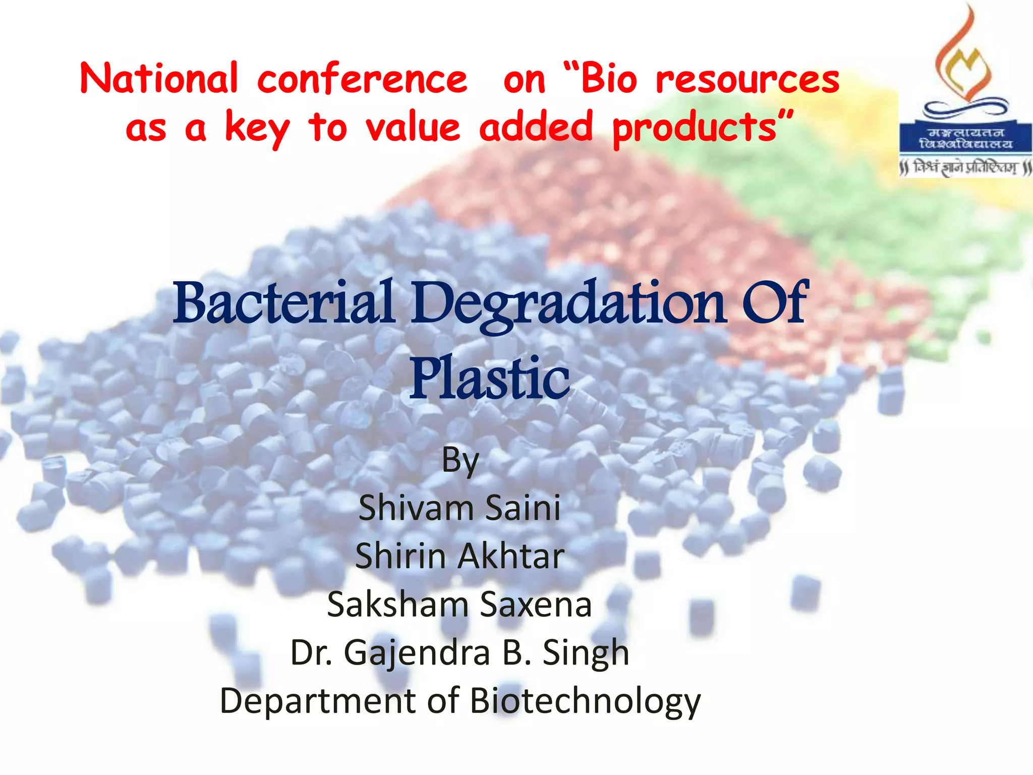 Bacterial degradation of plastic | PPTX